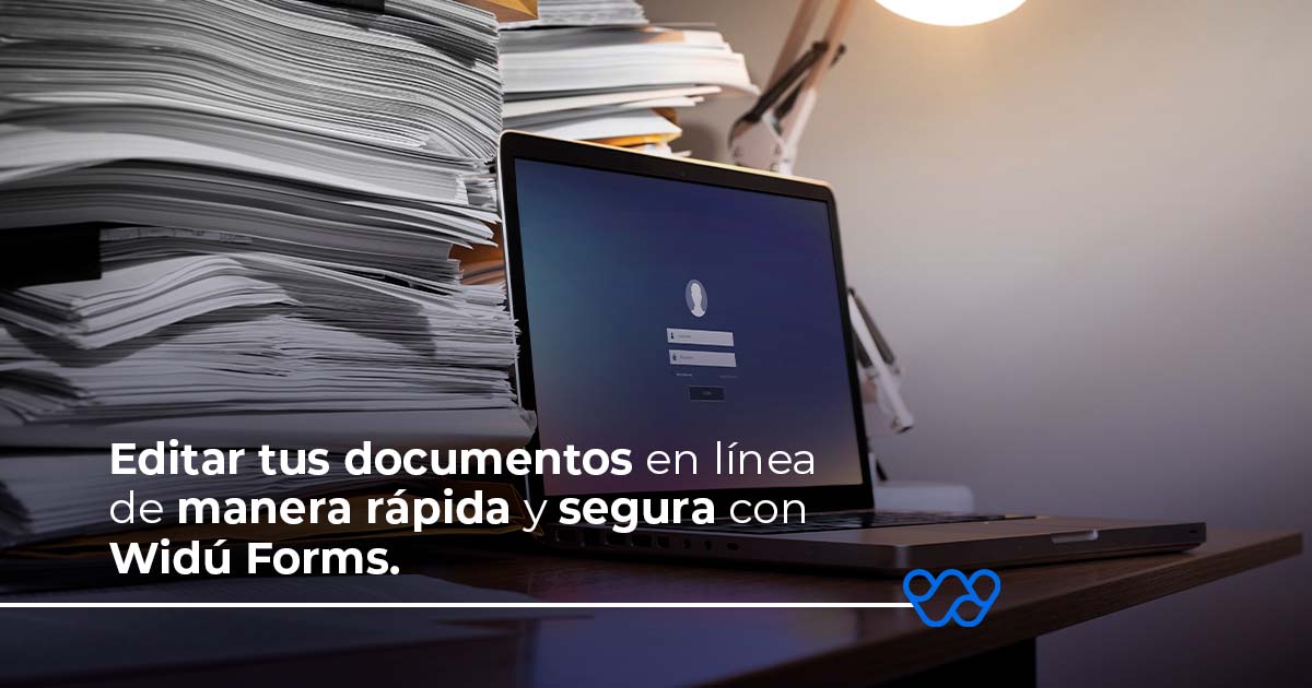 Editar un documento en línea con Widú Forms | Widú Legal